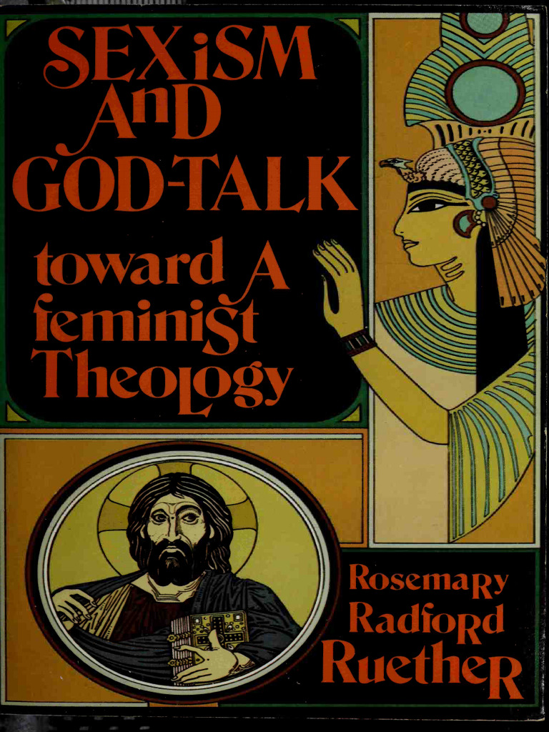 Rosemary Radford Ruether - Sexism and God-Talk - Toward A Feminist ...