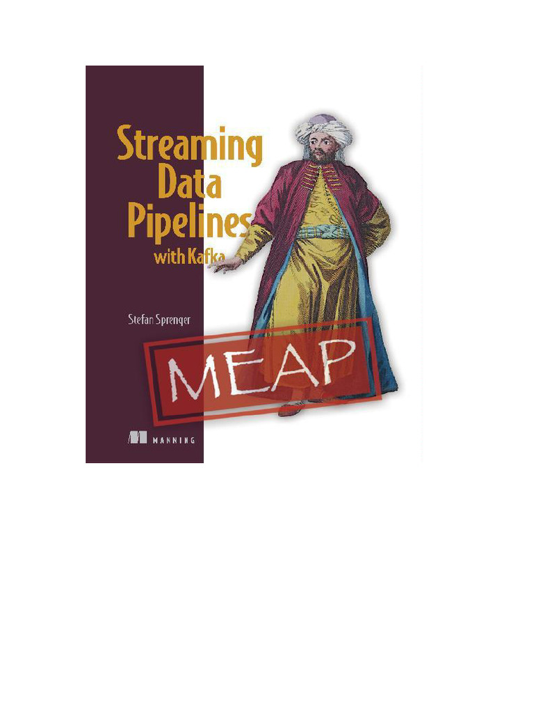 Sprenger, Stefan-Streaming Data Pipelines With Kafka (2024) | PDF