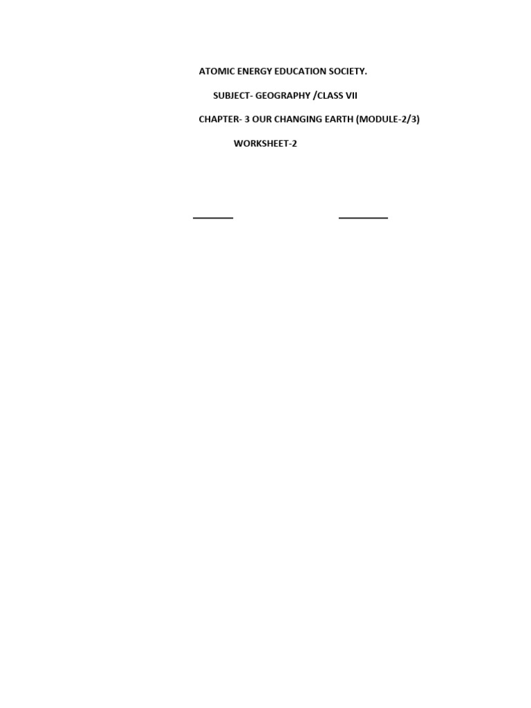 Worksheet-2 of Geography Class Vii Chapter - Our Changing Earth Module ...