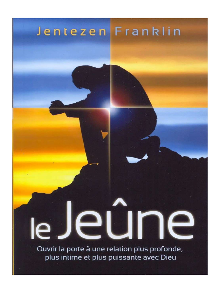 Le Jeûne - Jentezen Franklin | PDF
