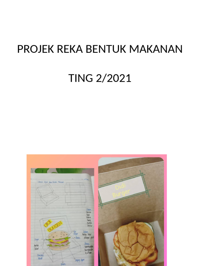 Projek Reka Bentuk Makanan Ting 2 2021 | PDF