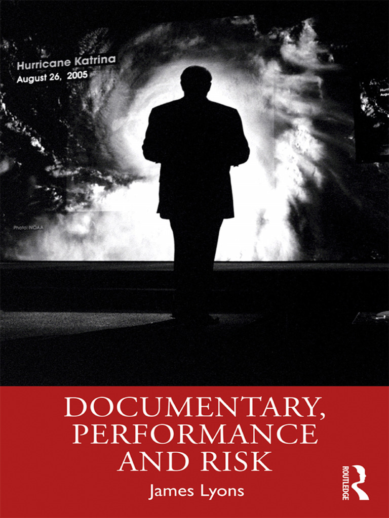 James Lyons - Documentary, Performance and Risk-Routledge (2019) | PDF