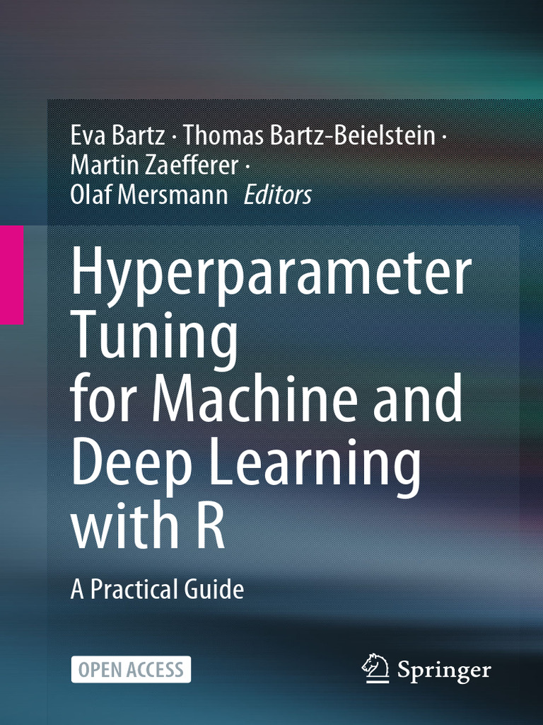 Hyperparameter Tuning For Machine and Deep Learning With R | PDF