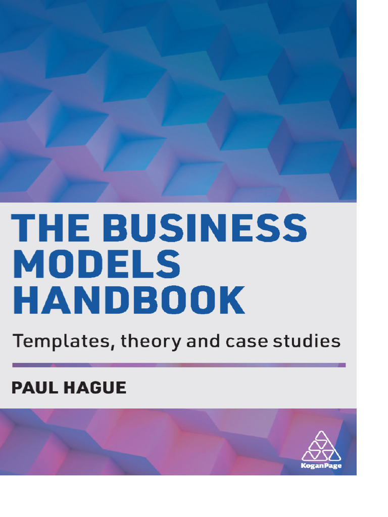 The Business Models Handbook Templates, Theory and Case Studies Conver ...