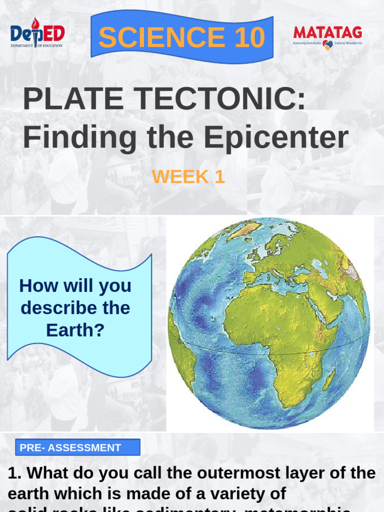 Q1 Week 1 Plate Tectonic Finding The Epicenter | PDF
