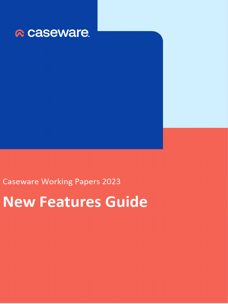 Caseware Working Papers 2023 - New Features Guide | PDF
