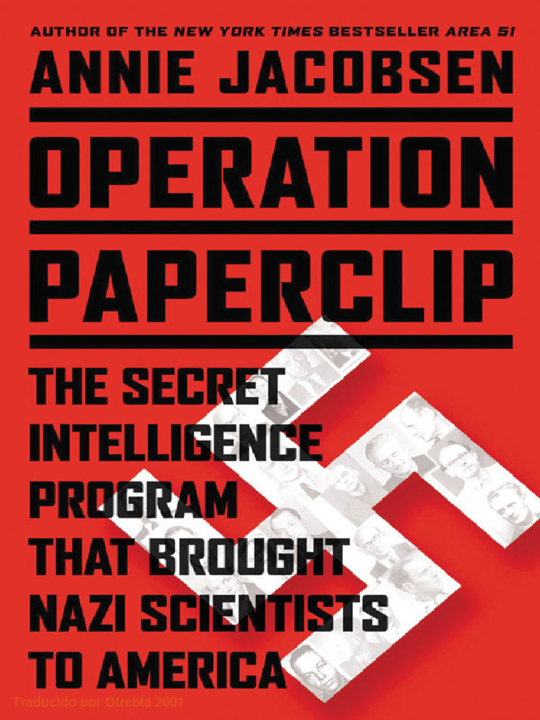 Operation Paperclip - Annie Jacobsen | PDF | Nazi Germany | History
