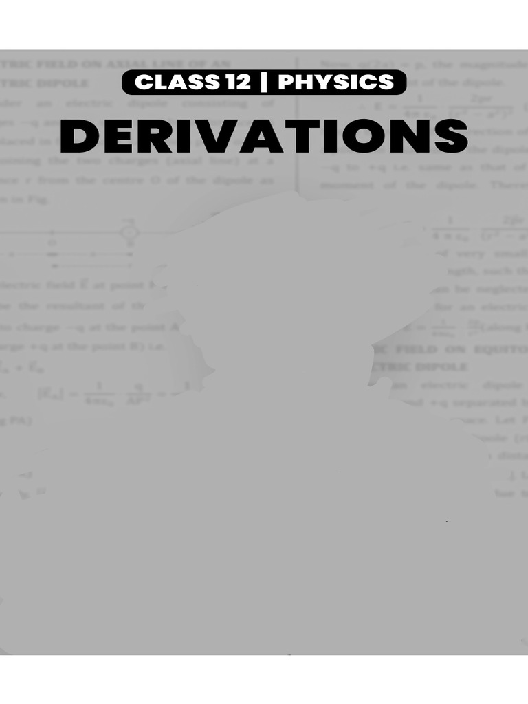 Physics (Xii) - Derivations | PDF
