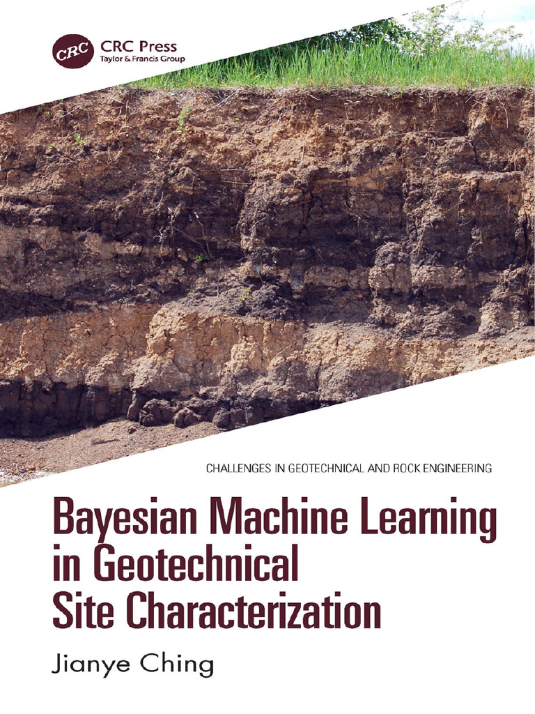 Jianye Ching - Bayesian Machine Learning in Geotechnical Site ...