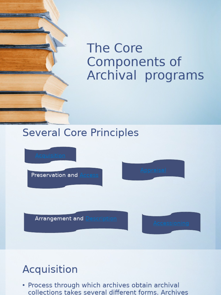 The Core Components of Archival Programs | PDF