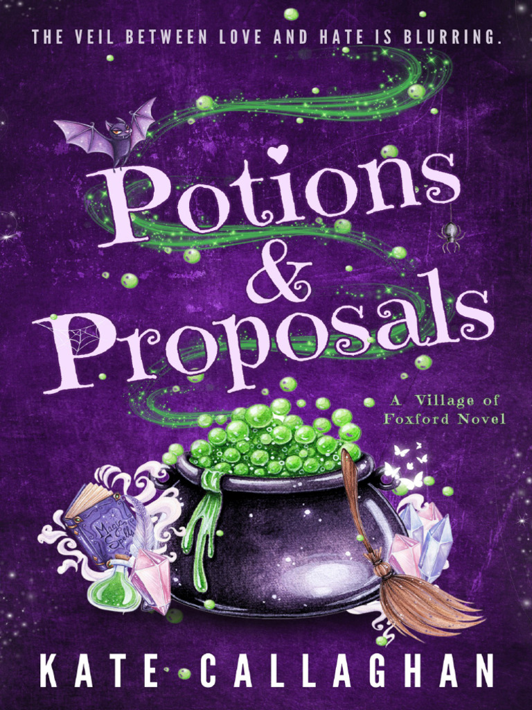 Potions and Proposals - Kate Callaghan | PDF