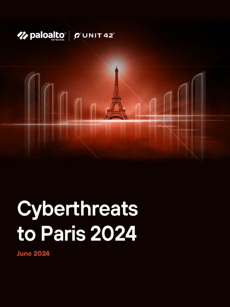 Unit42 Paris2024 Threat Report | PDF