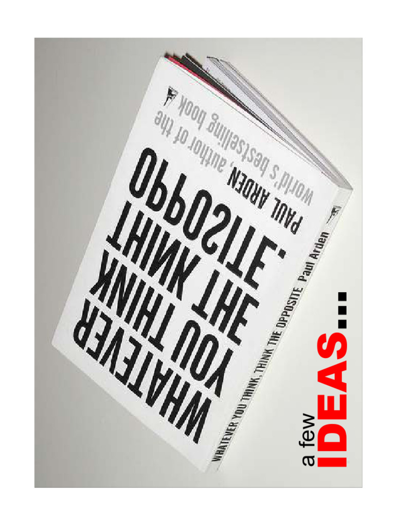 Arden Paul - Whatever You Think, Think The Opposite | PDF