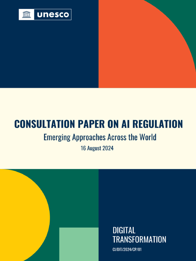 UNESCO Open Consultation Paper On AI Regulation 1724507979 | PDF