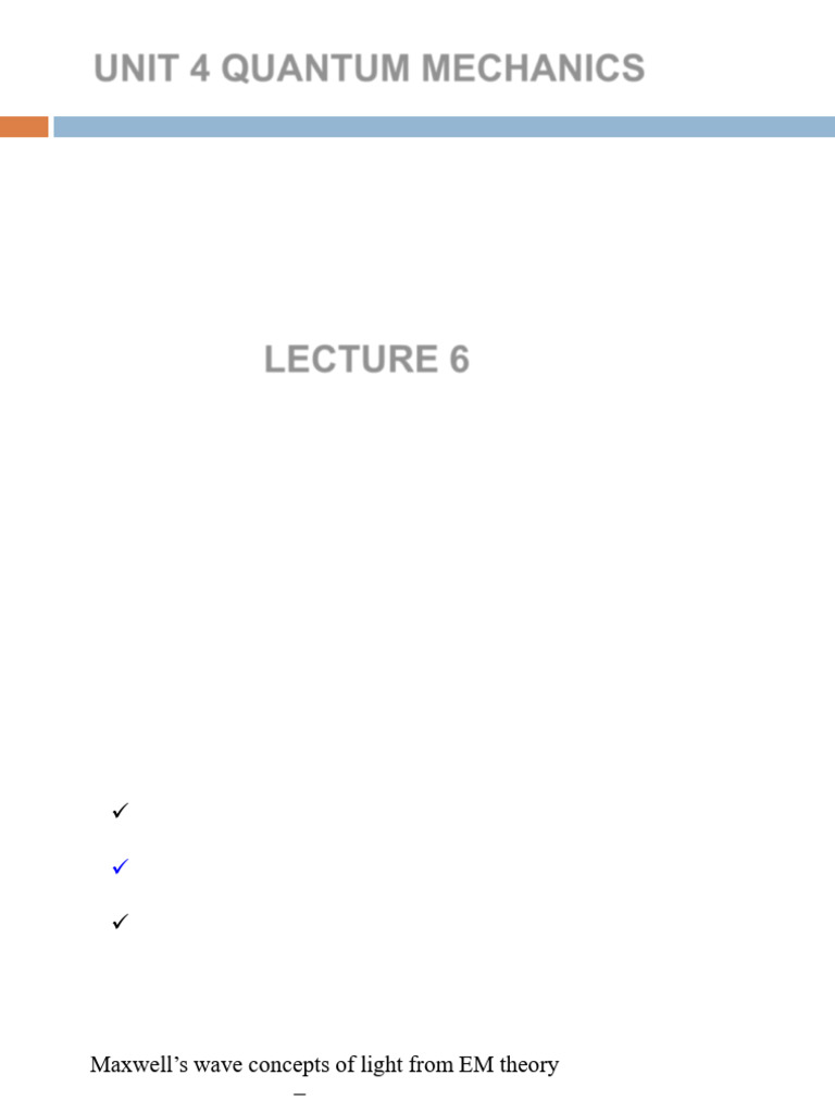 PHY110-UNIT - 4 - Lecture 6-RT22648 | PDF