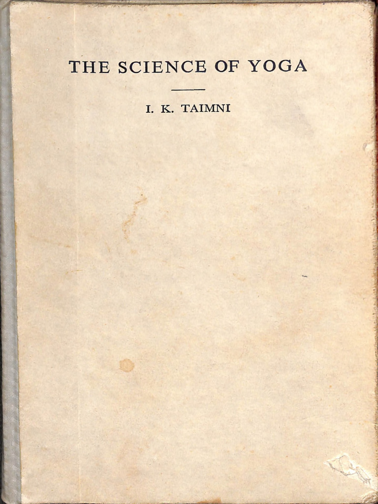 The Science of Yoga 1961 - I.K. Taimni - Text | PDF