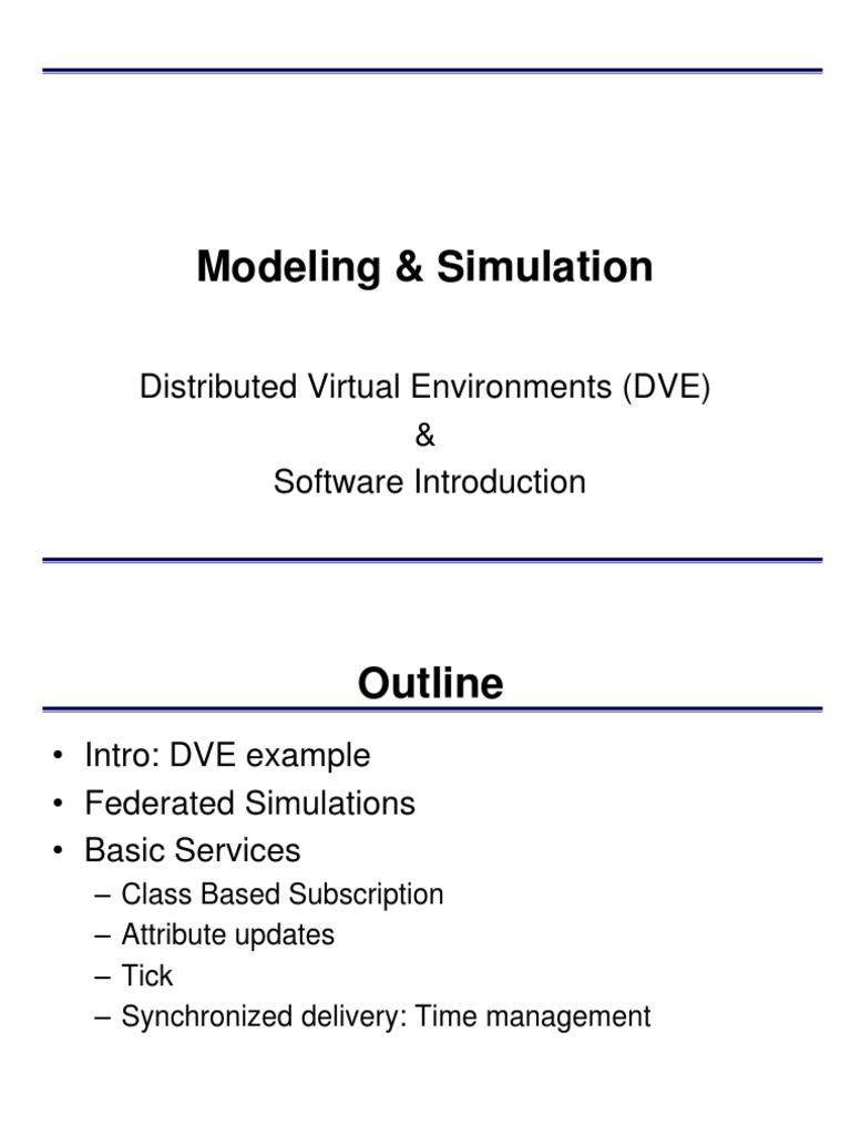 Modeling & Simulation: Distributed Virtual Environments (DVE ...
