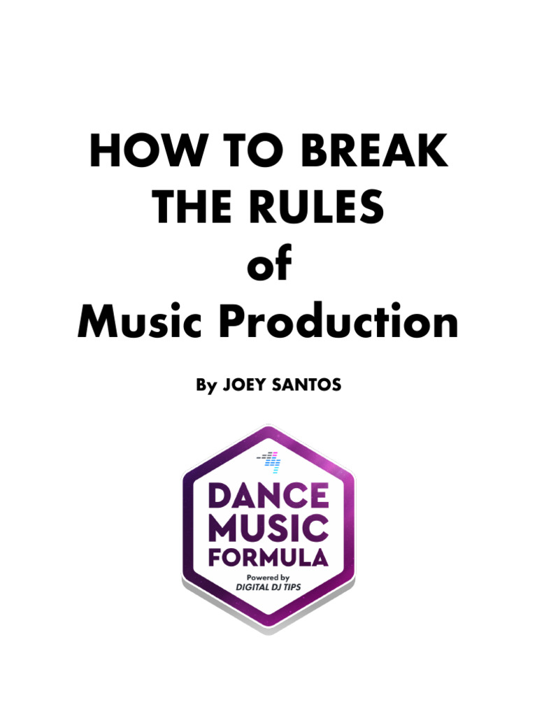 How To Break The Rules of Music Production | PDF