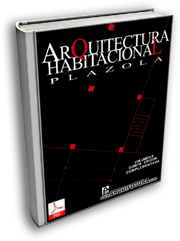 Plazola - ARQUITECTURA HABITACIONAL - Vol II (5a Edicion) | PDF