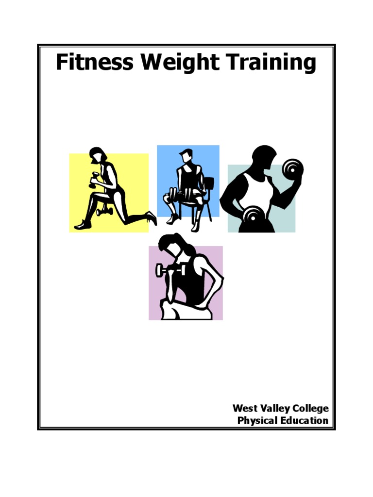 Fitness Weight Training: West Valley College Physical Education | PDF ...