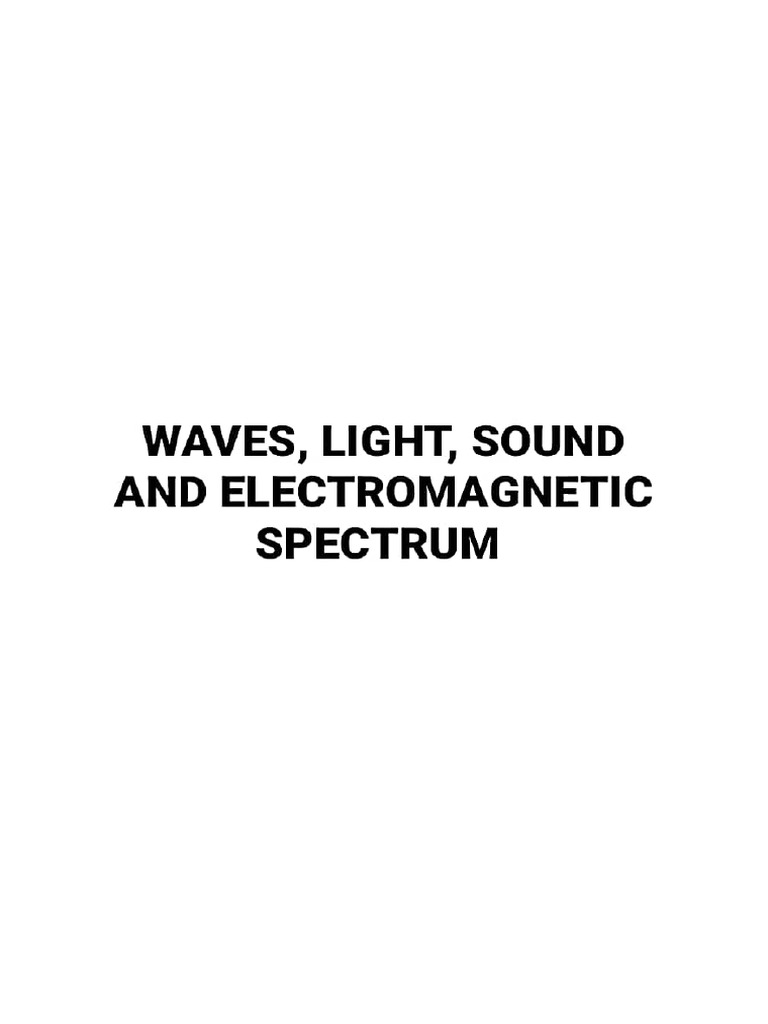 Waves, Sound, Light, and Electromagnetic Spectrum | PDF