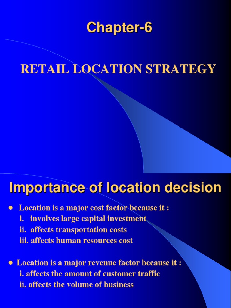 Chapter 6 Retail Location Strategy-Retail Management | PDF | Shopping ...
