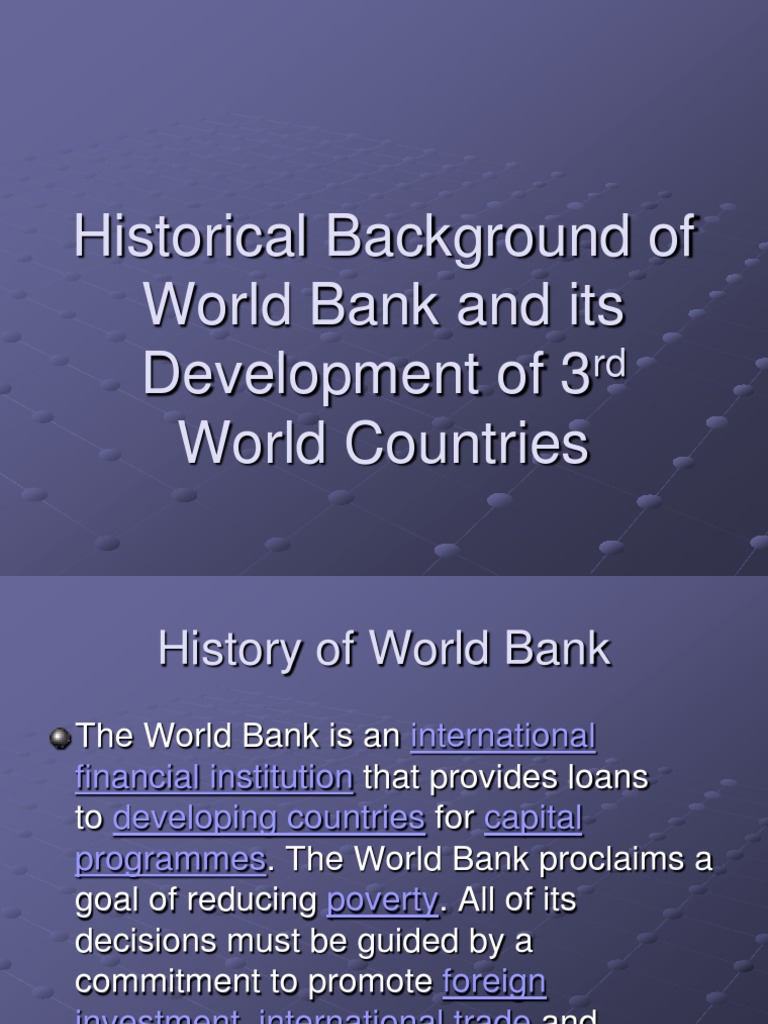 World Bank: Establishment and Role | PDF | World Bank | International ...