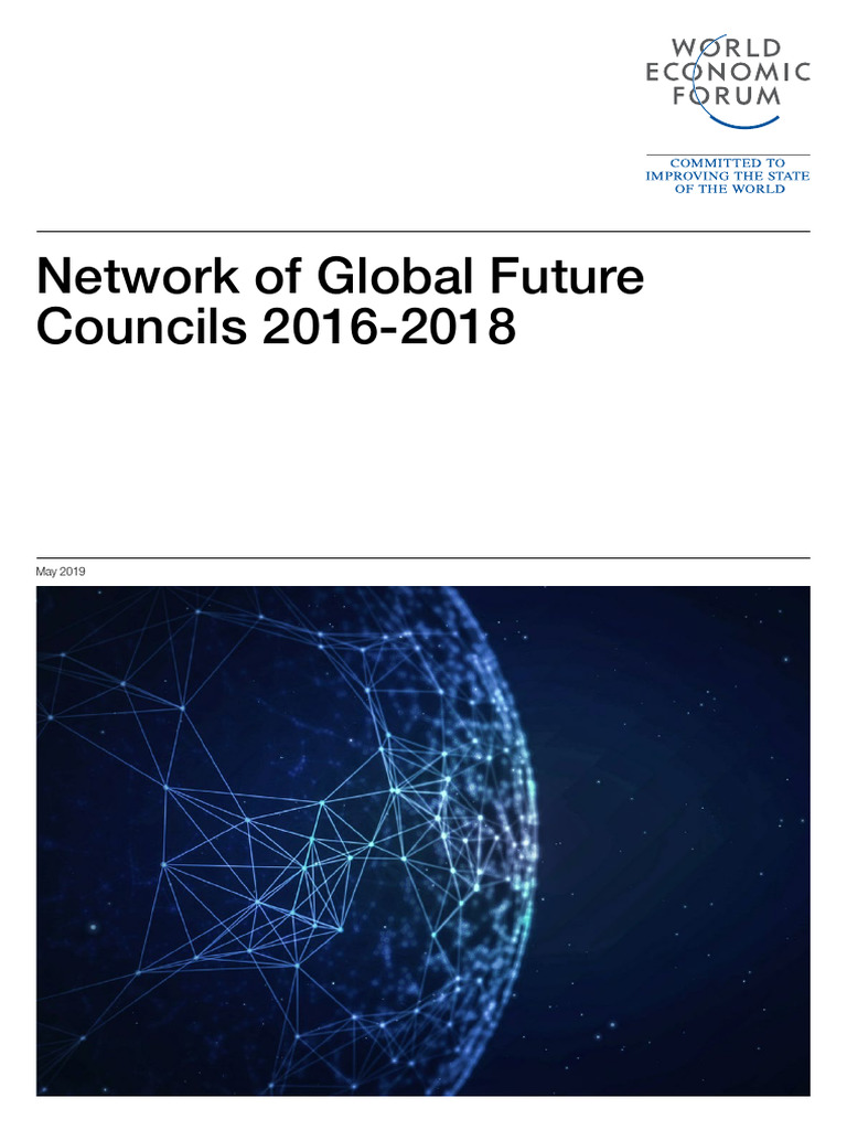 WEF 2016 2018 Network of Global Future Councils Final Report | PDF ...