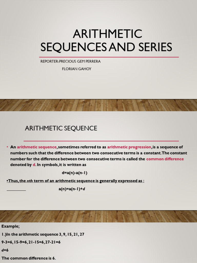 Arithmetic Sequences and Series: Reporter: Precious Gem Perrera Florian Gahoy | PDF