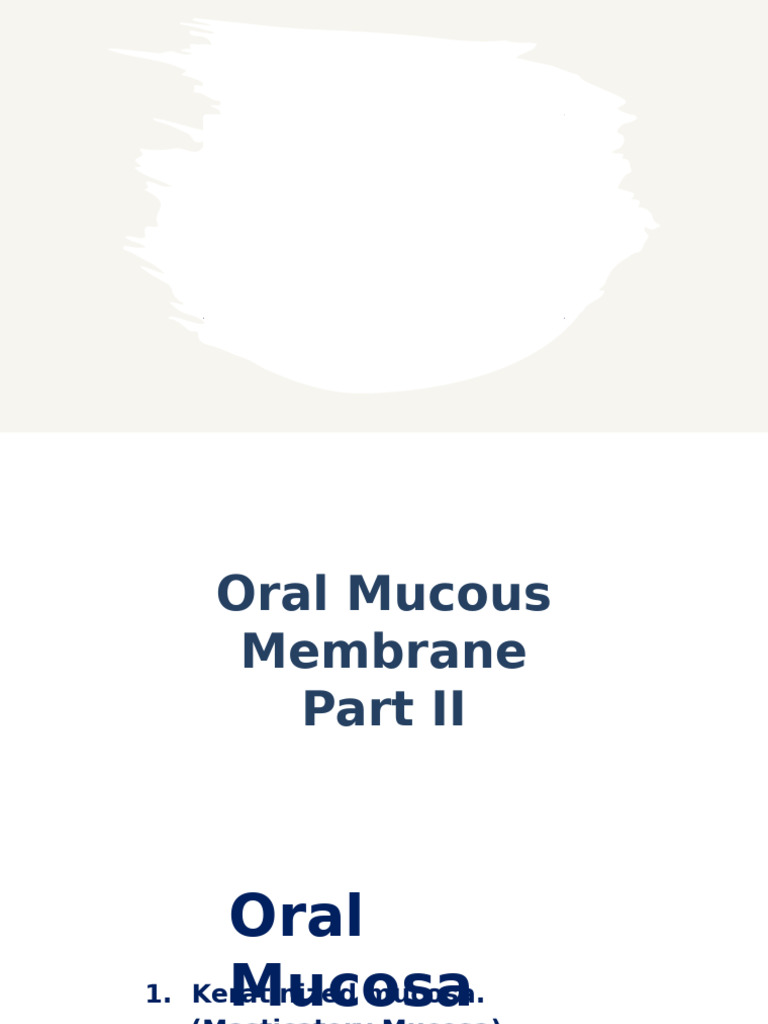 Oral Mucous Membrane Part II | PDF