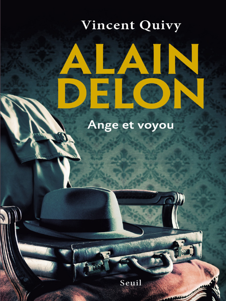 Alain Delon - Ange Et Voyou (Vincent Quivy) | PDF