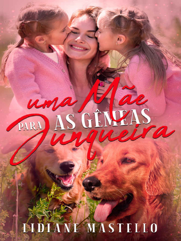 Uma Mae para As Gemeas Junqueira - Lidiane Mastell | PDF
