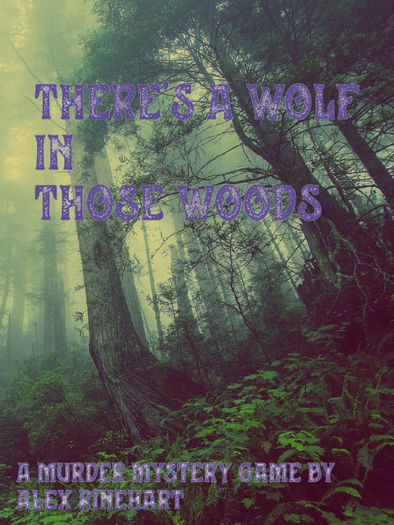 There's A Wolf in Those Woods | PDF