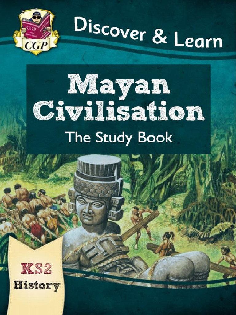 KS2 Discover & Learn History - Mayan Civilisation | PDF