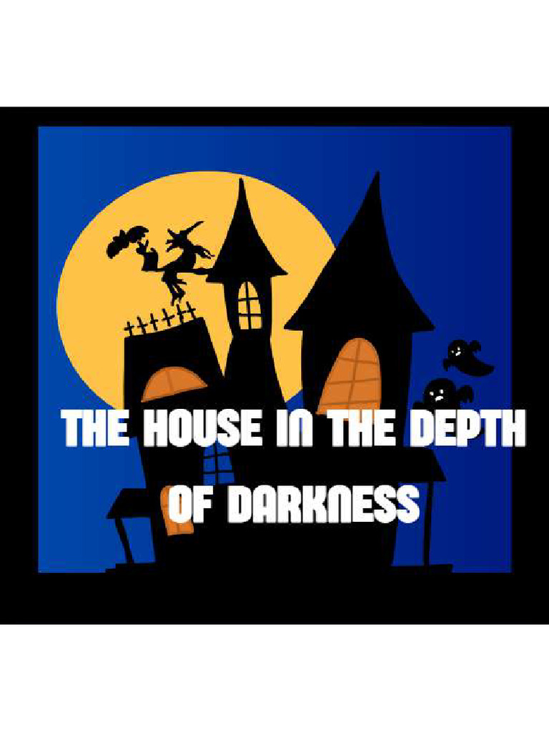 The House in The Depth of Darkness | PDF