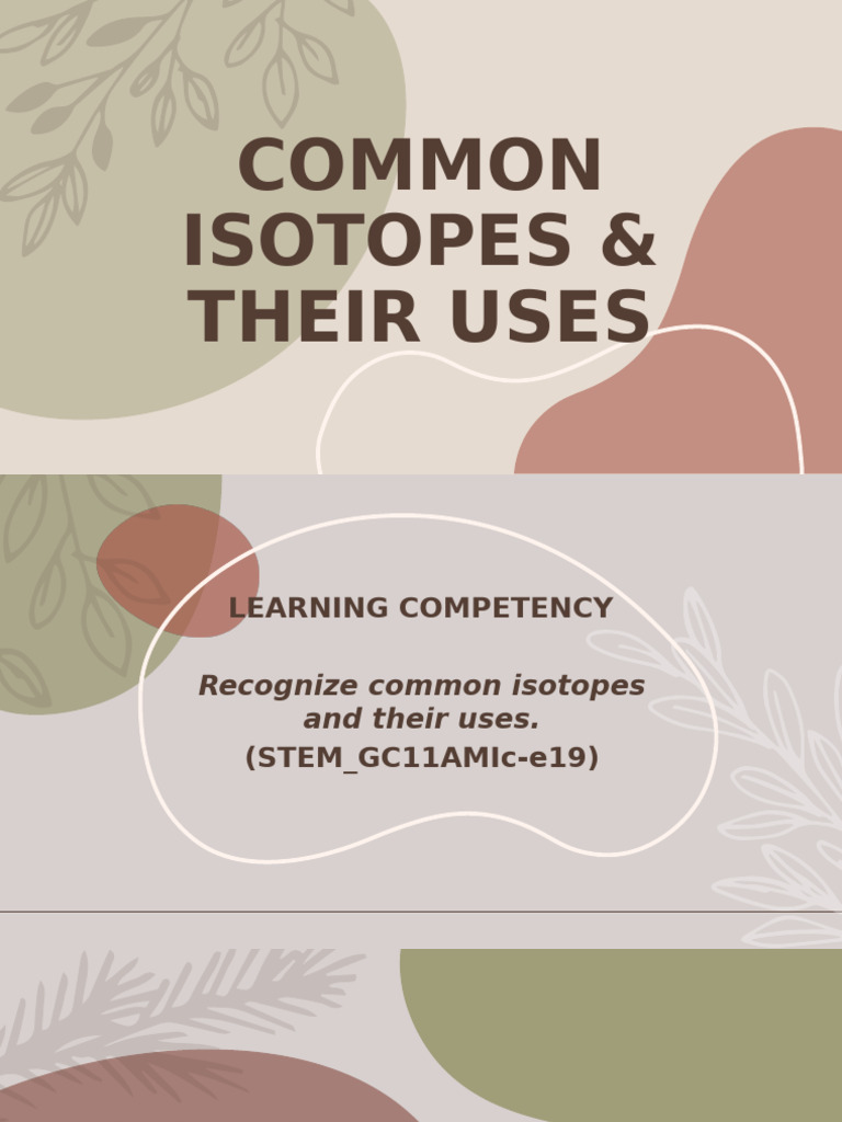 Common Isotopes and Their Uses Student | PDF