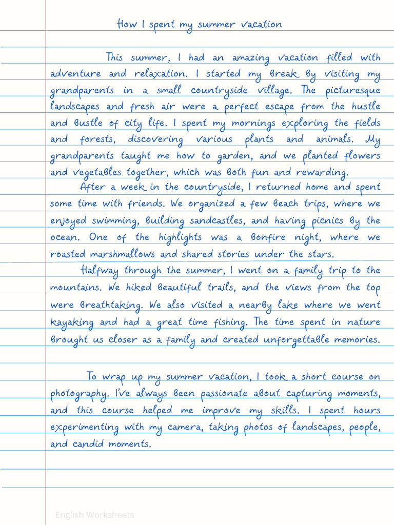 How I Spent My Summer Vacation. This Summer. I Had An Amazing Vacation ...