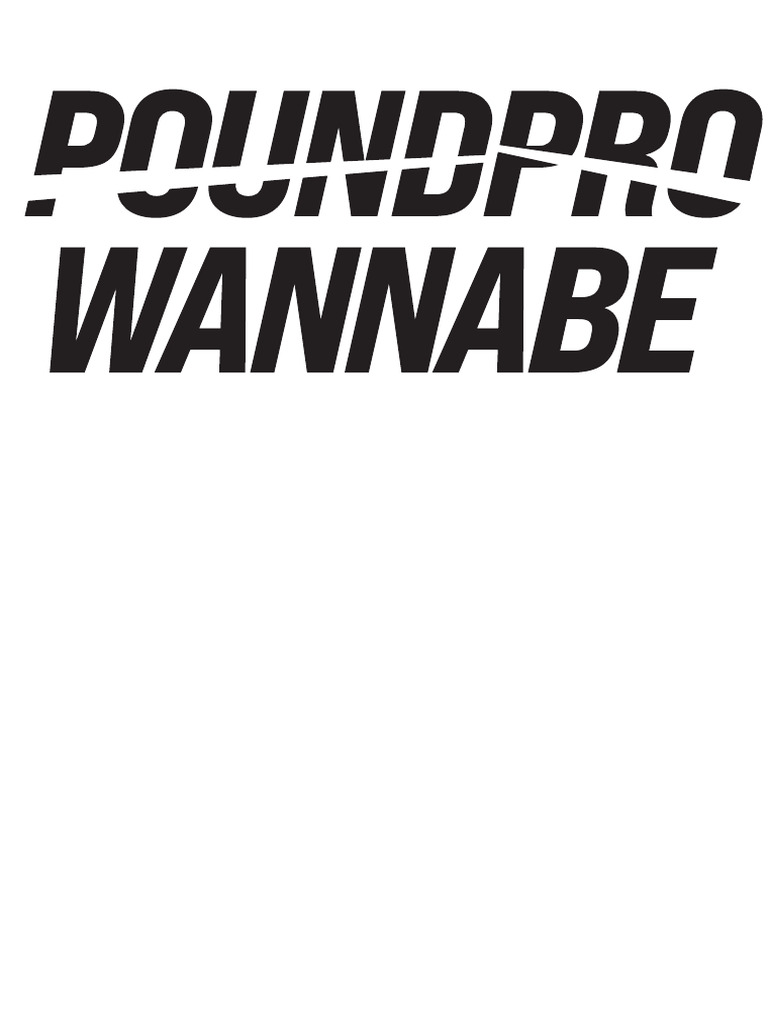 Pound Pro Wannabe | PDF