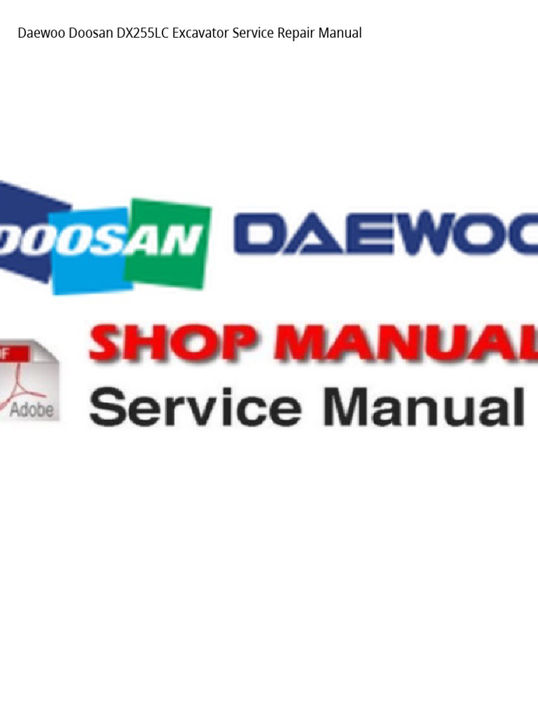 Daewoo Doosan DX255LC Excavator Service Repair Manual DWL | PDF