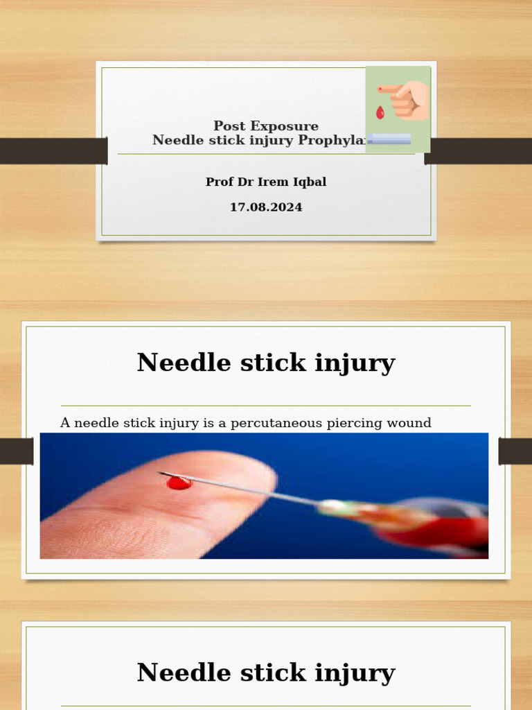 Post Exposure Needle Stick Injury Prophylaxis: Prof DR Irem Iqbal 17.08 ...