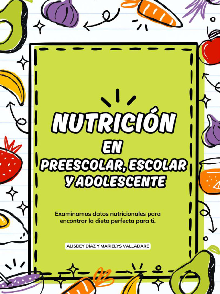 Nutrición en preescolar, escolar y adolescente definitivo | PDF