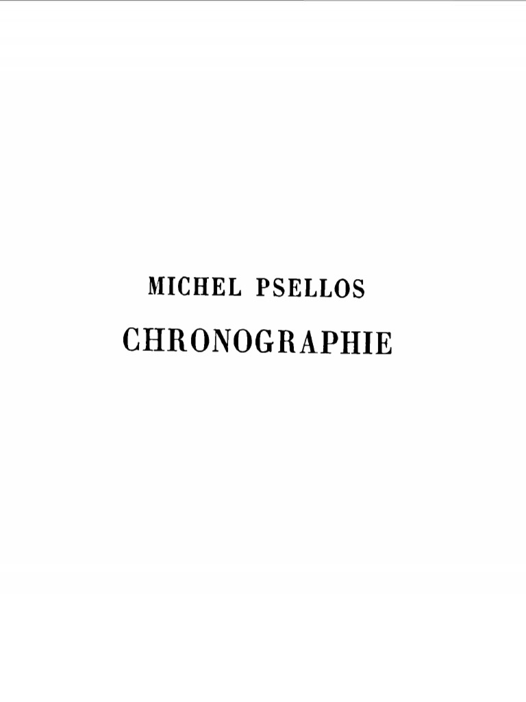 MICHEL PSELLOS. Chronographie Ou Histoire D'un Siècle de Byzance (976 ...