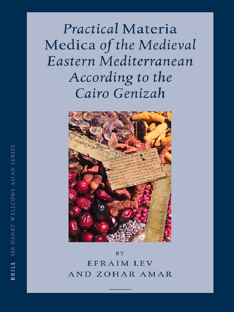 Efraim Lev, Zohar Amar - Practical Materia Medica of The Medieval ...