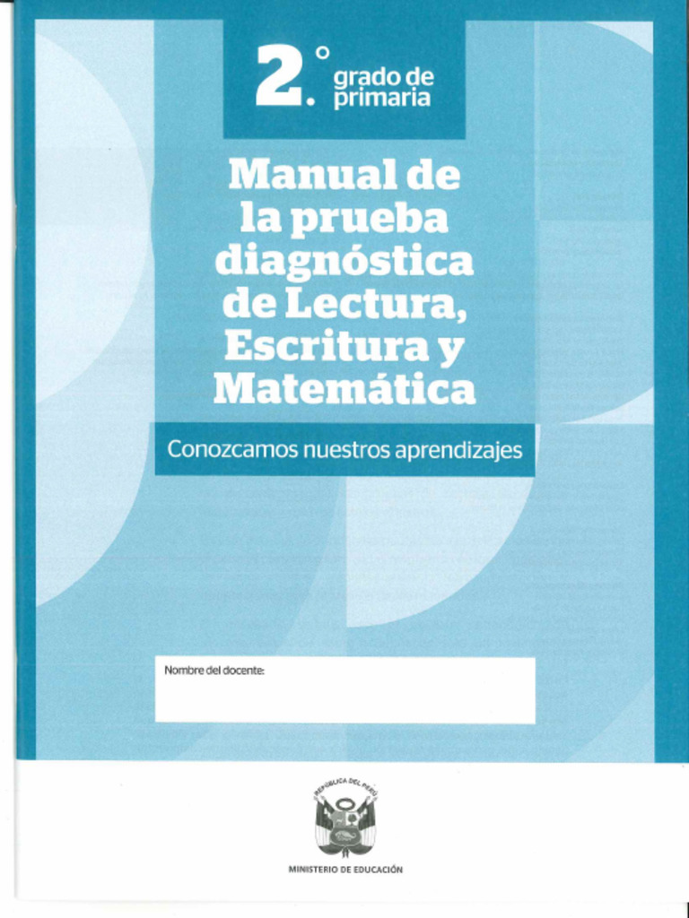 Manual Prueba Diagnóstica Lectura, Escritura, Matemática 2do Grado Prim | PDF