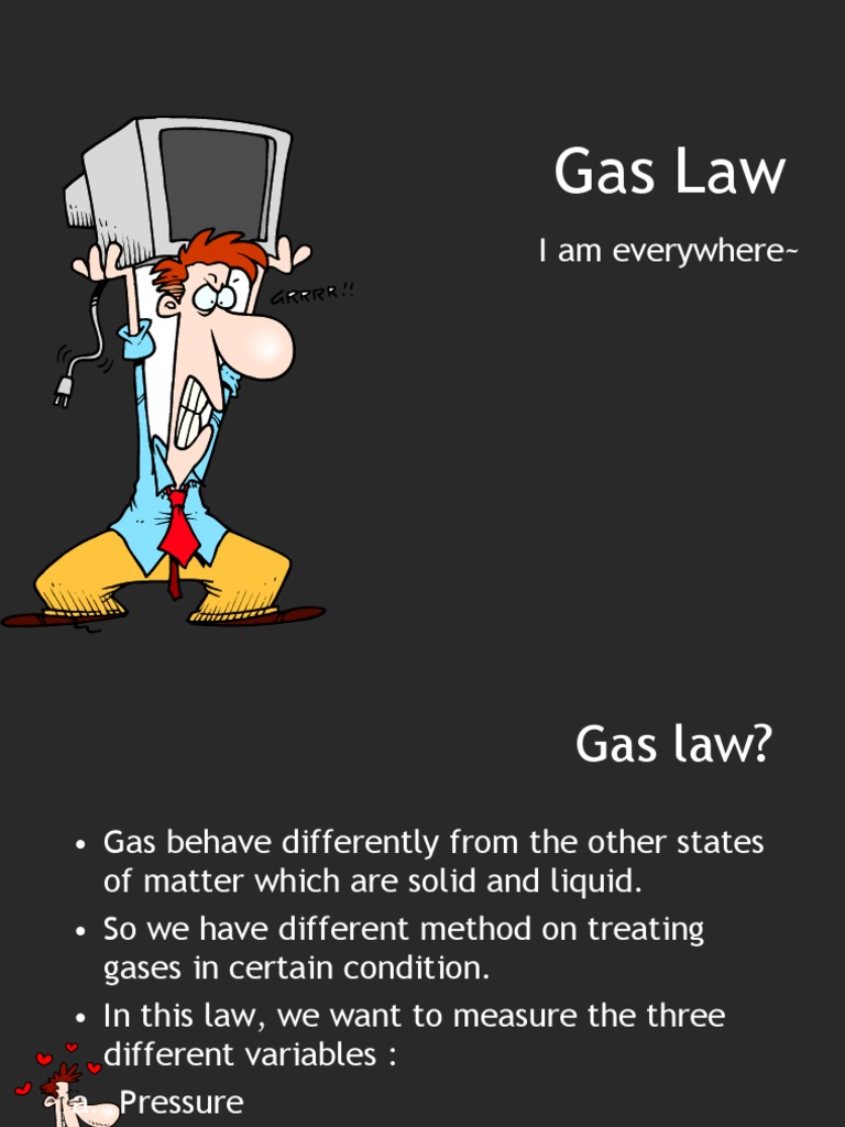 Gas Law: I Am Everywhere | PDF | Gases | Pressure
