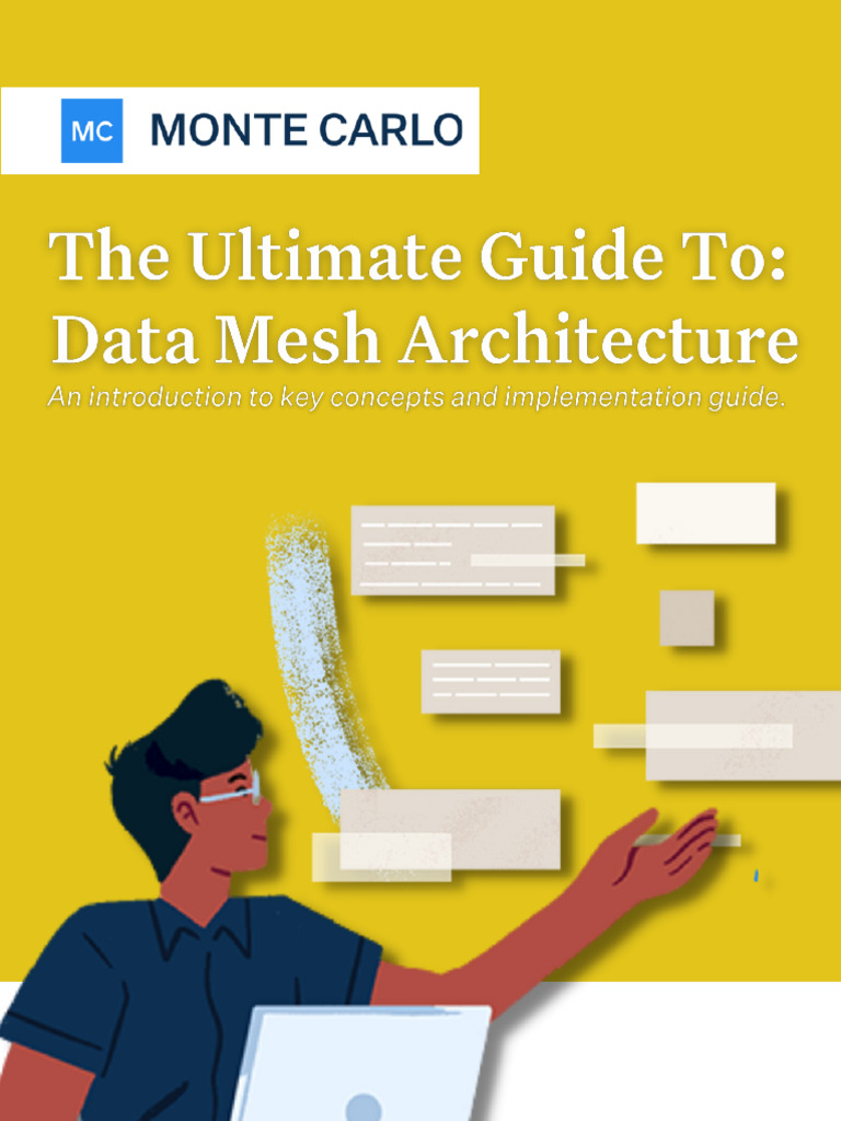 The Ultimate Guide To-Data Mesh Architecture-Monte Carlo | PDF