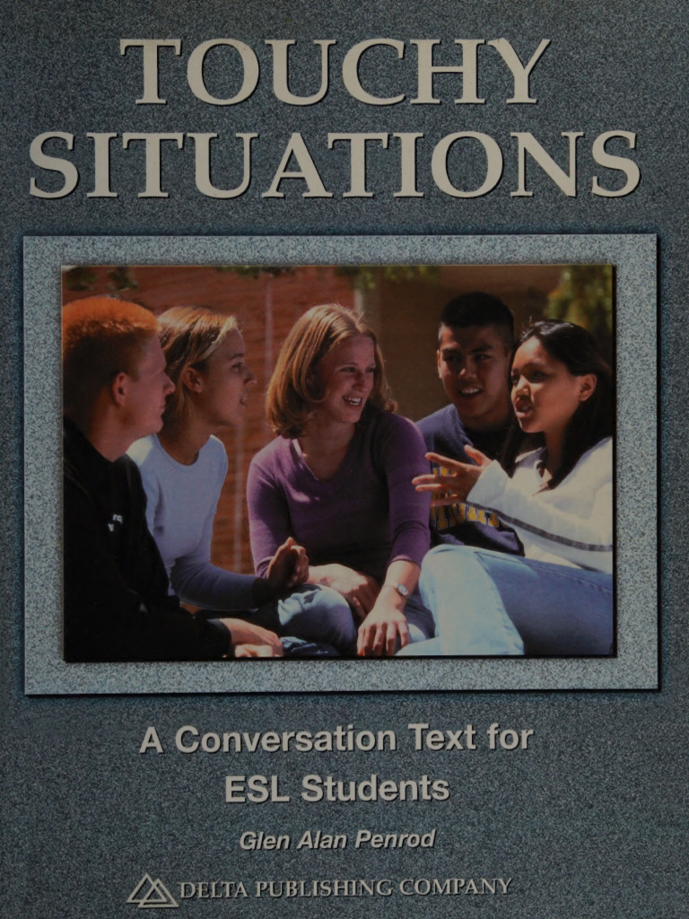 (Book) Touchy Situations - A Conversation Text For ESL Students | PDF