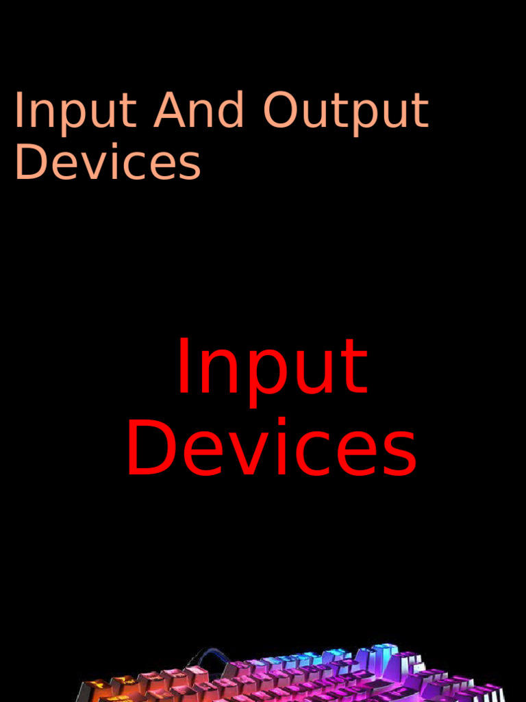 Input and Output Devices | PDF
