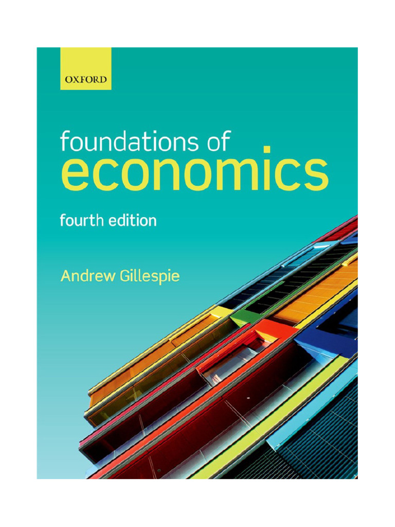 Foundations of Economics 4th Edition (Andrew Gillespie) | PDF