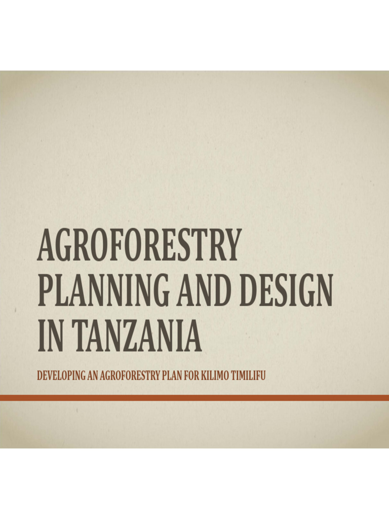 developing-an-agroforestry-plan-for-kilimo-timilifu-on-tanzania-s ...